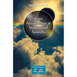Springer International Publishing Rare Astronomical Sights and Sounds - Jonathan Powell, Kartoniert (TB)