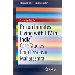 Springer Prison Inmates Living with HIV in India - Sayantani Guin, Kartoniert (TB)