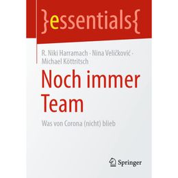 Springer Noch immer Team - R. Niki Harramach, Nina Velickovic, Michael Köttritsch, Kartoniert (TB)