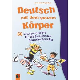 Deutsch mit dem ganzen Körper - Katrin Barth, Angela Maak, Kartoniert (TB)