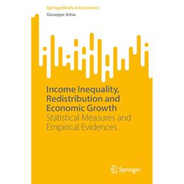 Springer Income Inequality, Redistribution and Economic Growth - Giuseppe Arbia, Kartoniert (TB)