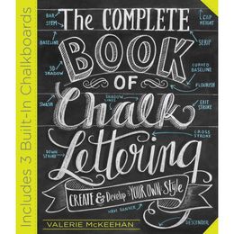 The Complete Book of Chalk Lettering - Valerie McKeehan, Gebunden