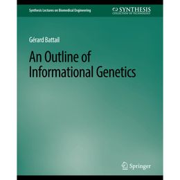 An Outline of Informational Genetics - Gerard Battail, Kartoniert (TB)