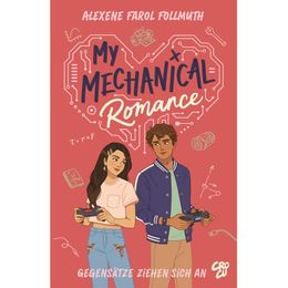 My Mechanical Romance - Gegensätze ziehen sich an (Von Olivie Blake, der Bestseller-Autorin von The Atlas Six) - Alexene Farol Follmuth, Kartoniert (TB)