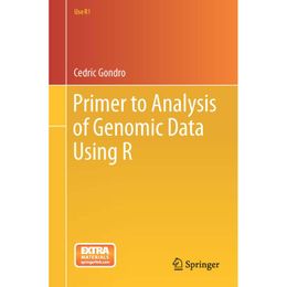 Springer International Publishing Primer to Analysis of Genomic Data Using R - Cedric Gondro, Kartoniert (TB)