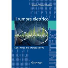 Il rumore elettrico - Giovanni Vittorio Pallottino, Kartoniert (TB)