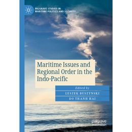 Palgrave Macmillan UK Maritime Issues and Regional Order in the Indo-Pacific, Kartoniert (TB)