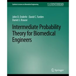 Springer Intermediate Probability Theory for Biomedical Engineers - John D. Enderle, David C. Farden, Daniel J. Krause, Kartoniert (TB)