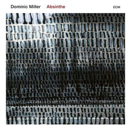 Absinthe - Dominic Miller, Manu Katché, Santiago Arias. (CD)