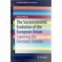 Springer International Publishing The Socioeconomic Evolution of the European Union - Mirela Marcu, Kartoniert (TB)