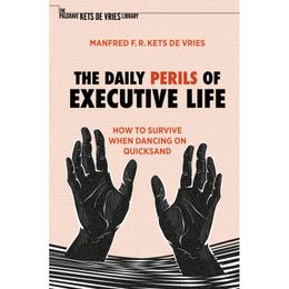 Springer International Publishing The Daily Perils of Executive Life - Manfred F. R. Kets de Vries, Kartoniert (TB)