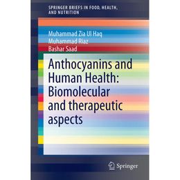 Springer International Publishing Anthocyanins and Human Health: Biomolecular and therapeutic aspects - Muhammad Zia Ul Haq, Muhammad Riaz, Saad Bashar, Kartoniert (TB)