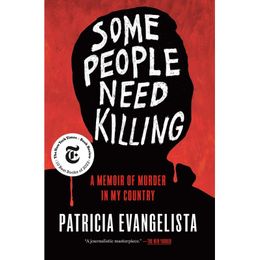 Some People Need Killing - Patricia Evangelista, Kartoniert (TB)