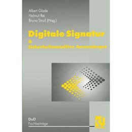 Vieweg+Teubner Verlag Digitale Signatur & Sicherheitssensitive Anwendungen - A. Glade, H. Reimar, B. Struif, Kartoniert (TB)