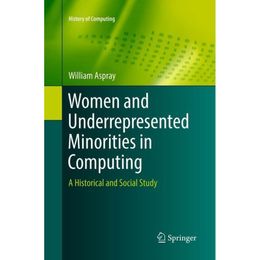 Women and Underrepresented Minorities in Computing - William Aspray, Kartoniert (TB)