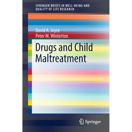 Springer Drugs and Child Maltreatment - David A. Joyce, Peter M. Winterton, Kartoniert (TB)