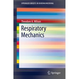 Respiratory Mechanics - Theodore A. Wilson, Kartoniert (TB)
