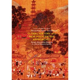 Palgrave Macmillan UK Global History and New Polycentric Approaches, Kartoniert (TB)
