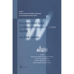 Springer Vom Heilig-Geist-Spital zur Wirtschaftswissenschaftlichen Fakultät - Frank Zschaler, Kartoniert (TB)