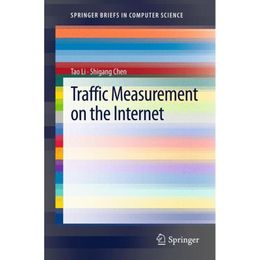 Traffic Measurement on the Internet - Tao Li, Shigang Chen, Kartoniert (TB)