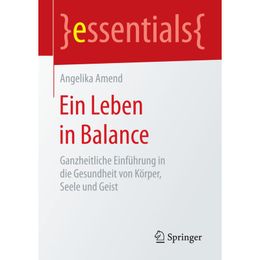 Springer Ein Leben in Balance - Angelika Amend, Kartoniert (TB)