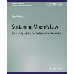 Sustaining Moore's Law - Apek Mulay, Kartoniert (TB)