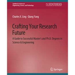 Springer Crafting Your Research Future - Charles Ling, Qiang Yang, Kartoniert (TB)