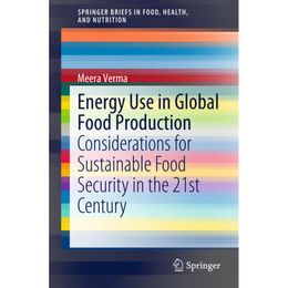 Springer International Publishing Energy Use in Global Food Production - Meera Verma, Kartoniert (TB)