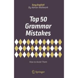 Springer International Publishing Top 50 Grammar Mistakes - Adrian Wallwork, Kartoniert (TB)