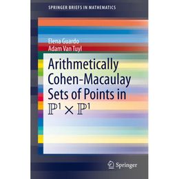 Springer International Publishing Arithmetically Cohen-Macaulay Sets of Points in P^1 x P^1 - Elena Guardo, Adam Van Tuyl, Kartoniert (TB)