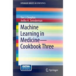 Springer Machine Learning in Medicine - Cookbook Three - Ton J. Cleophas, Aeilko H. Zwinderman, Kartoniert (TB)