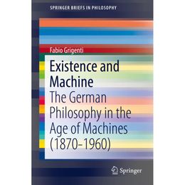 Springer Existence and Machine - Fabio Grigenti, Kartoniert (TB)