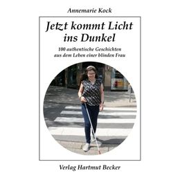 Becker Jetzt kommt Licht ins Dunkel - Annemarie Kock, Gebunden