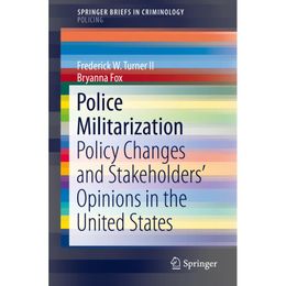 Springer Police Militarization - Frederick W. Turner II, Bryanna Fox, Kartoniert (TB)