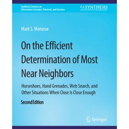 Springer On the Efficient Determination of Most Near Neighbors - Mark S. Manasse, Kartoniert (TB)
