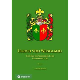 tredition Ulrich von Wengland - Gundula Wessel, Kartoniert (TB)