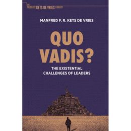 Palgrave Macmillan UK Quo Vadis? - Manfred F. R. Kets de Vries, Kartoniert (TB)