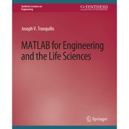 Springer International Publishing MATLAB for Engineering and the Life Sciences - Joseph Tranquillo, Kartoniert (TB)