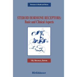 Steroid Hormone Receptors: Basic and Clinical Aspects - Virinder K. Moudgil, Kartoniert (TB)