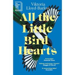 Headline All the Little Bird-Hearts - Viktoria Lloyd-Barlow, Taschenbuch