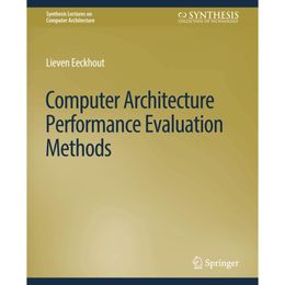 Springer Computer Architecture Performance Evaluation Methods - Lieven Eeckhout, Kartoniert (TB)