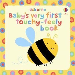 Baby's Very First Touchy-Feely Book - Fiona Watt, Pappband