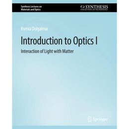Springer Introduction to Optics I - Ksenia Dolgaleva, Kartoniert (TB)