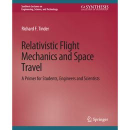 Springer Relativistic Flight Mechanics and Space Travel - Richard F. Tinder, Kartoniert (TB)