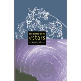The Little Book of Stars - James B. Kaler, Kartoniert (TB)