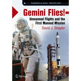 Springer International Publishing Gemini Flies! - David J. Shayler, Kartoniert (TB)