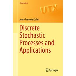 Springer International Publishing Discrete Stochastic Processes and Applications - Jean-François Collet, Kartoniert (TB)