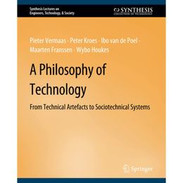 Springer A Philosophy of Technology - Peter Vermaas, Peter Kroes, Ibo van de Poel, Maarten Franssen, Wybo Houkes, Kartoniert (TB)