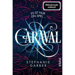 PIPER Caraval Bd.1 - Stephanie Garber, Kartoniert (TB)