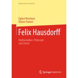Springer Berlin Heidelberg Felix Hausdorff - Egbert Brieskorn, Walter Purkert, Kartoniert (TB)
